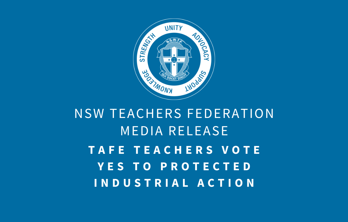 TAFE teachers vote YES to Protected Industrial Action