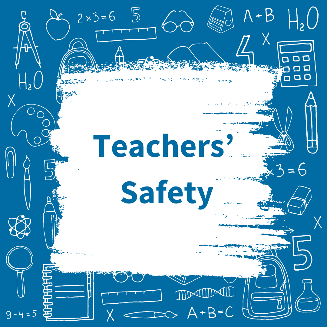 Teachers' Work, Teachers' Health, Teachers' Safety